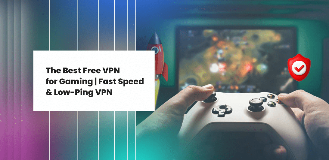 Symlex VPN | The Best Free VPN for Gaming to Get Fast Speed & Low-Ping